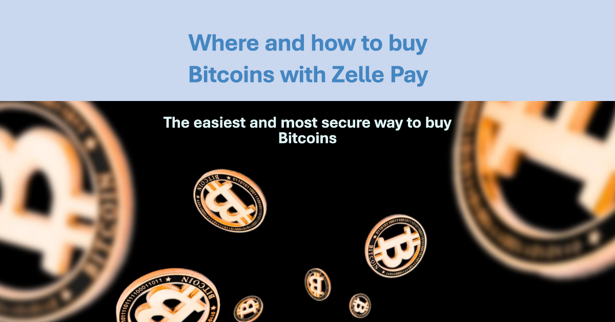 Where and how to buy Bitcoins with Zelle Pay - CoinCola Blog