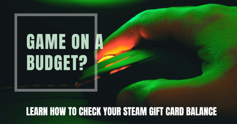 Gaming on a Budget? Learn How to Check Your Steam Gift Card Balance ...