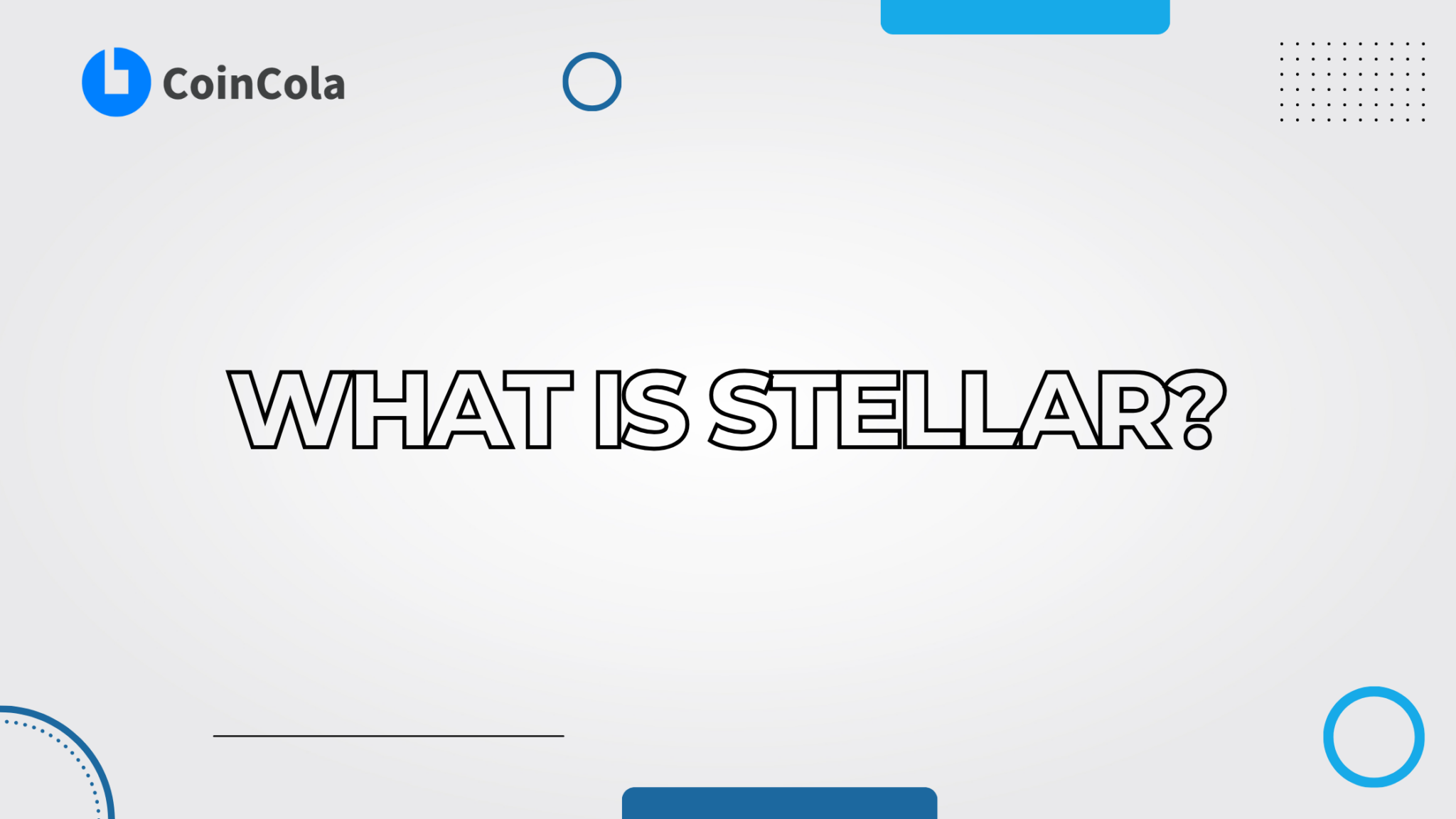 What is Stellar (XLM)? A Comprehensive Guide to the Revolutionary ...