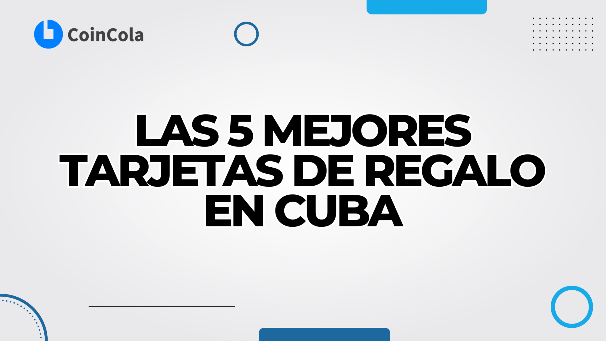 Las 5 Mejores Tarjetas de Regalo en Cuba - CoinCola Blog